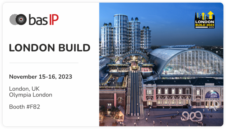 BAS-IP at London Build 2023 - BAS-IP