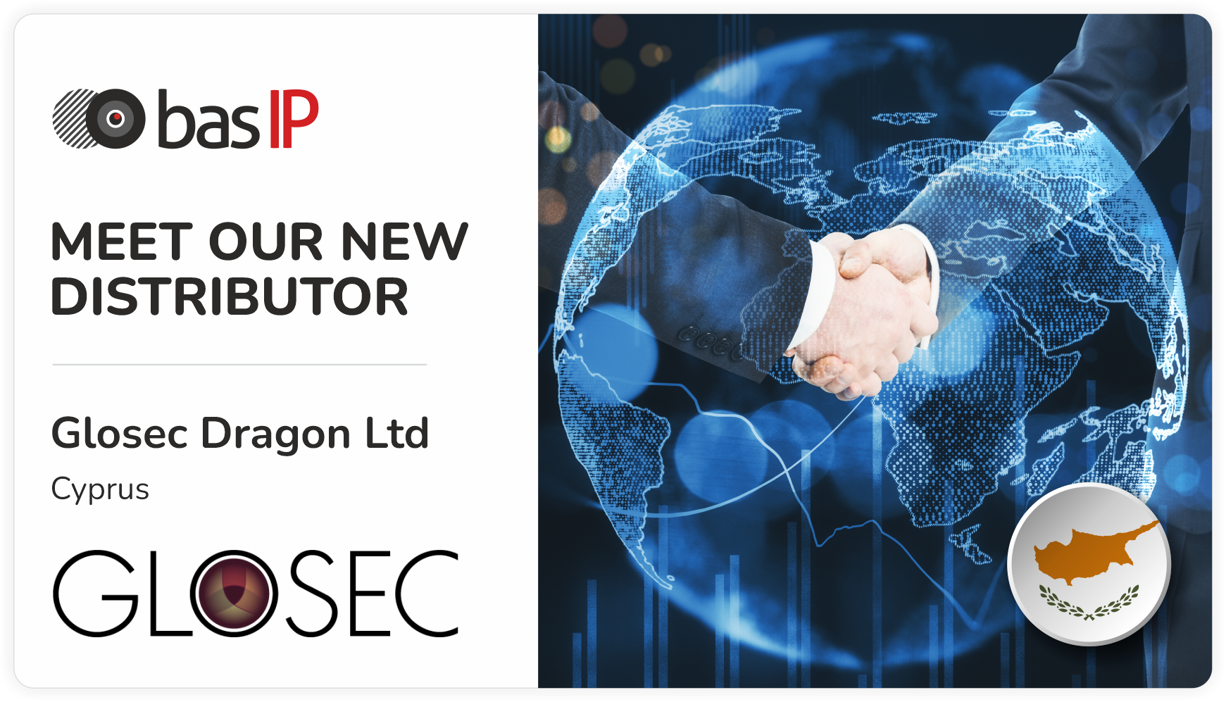 BAS-IP và Glosec Dragon Ltd hợp tác triển khai các công nghệ bảo mật tiên tiến tại Síp - BAS-IP