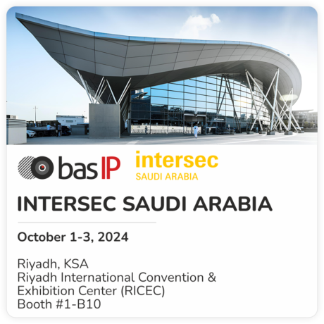BAS-IP at Intersec Saudi Arabia 2024 - BAS-IP