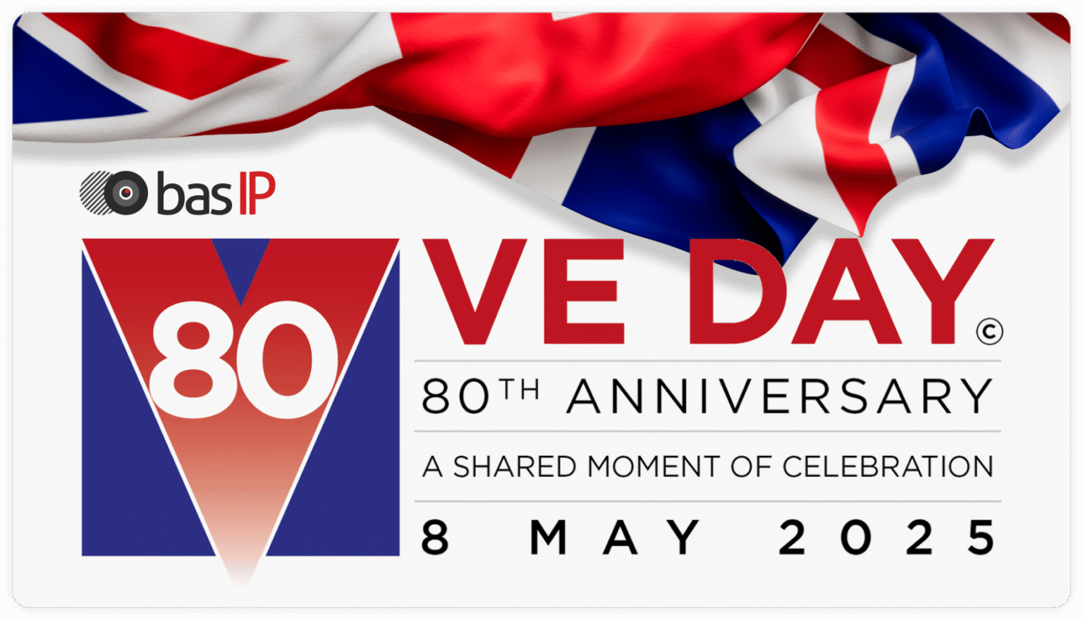VE Day 2025 - BAS-IP