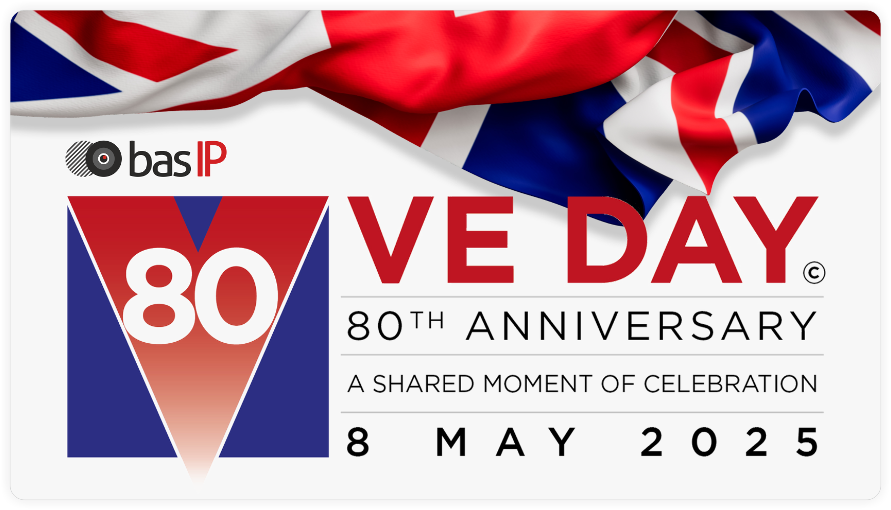 VE Day 2025 - BAS-IP